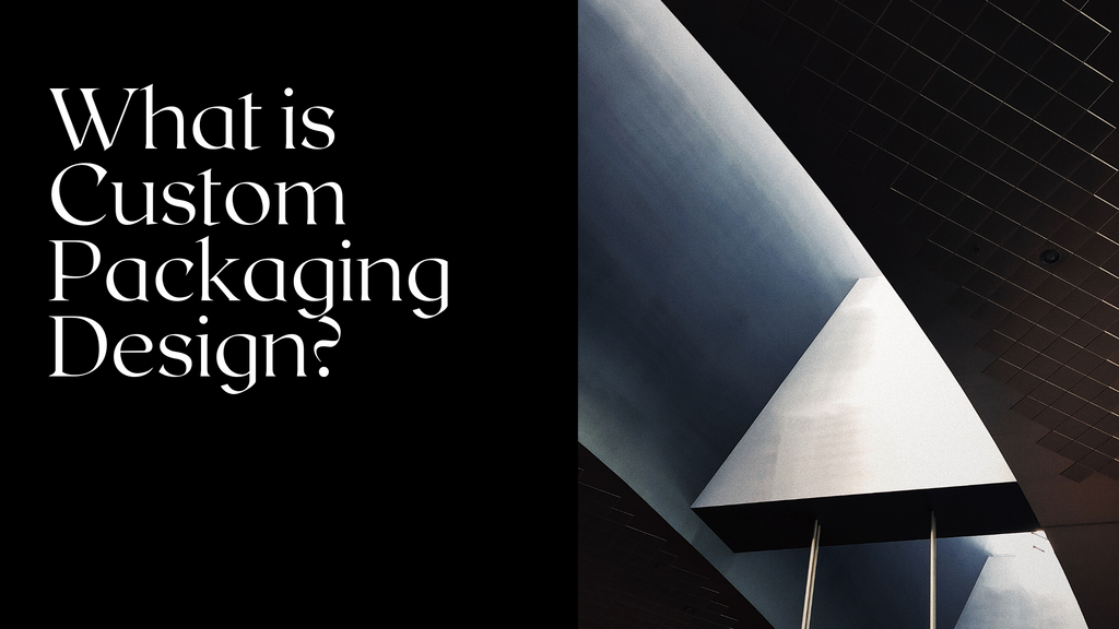 What Is Custom Packaging Design?– MarcoThePolo